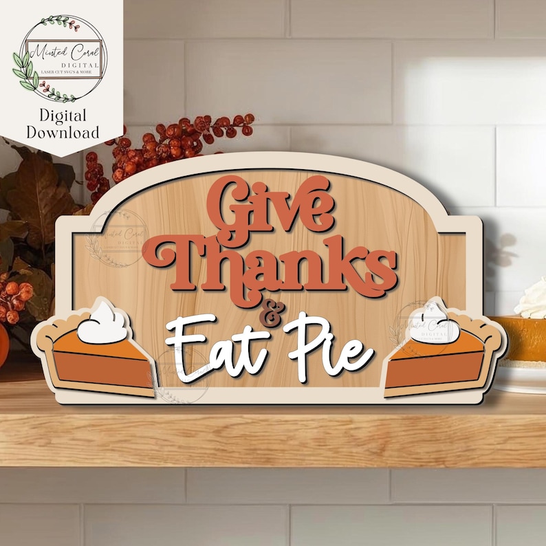 Thanksgiving Pie Sign SVG, Digital Download, Pumpkin Pie Sign ...