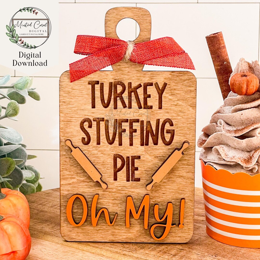 Thanksgiving Recipe Board, Digital File, SVG, Turkey Stuffing Pie Oh My ...