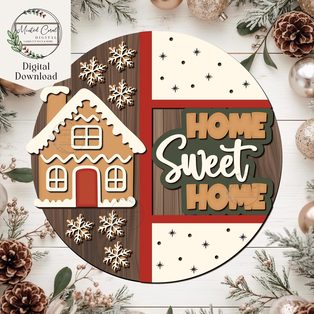 Home Sweet Home Christmas Sign SVG, Digital Download, Gingerbread House ...