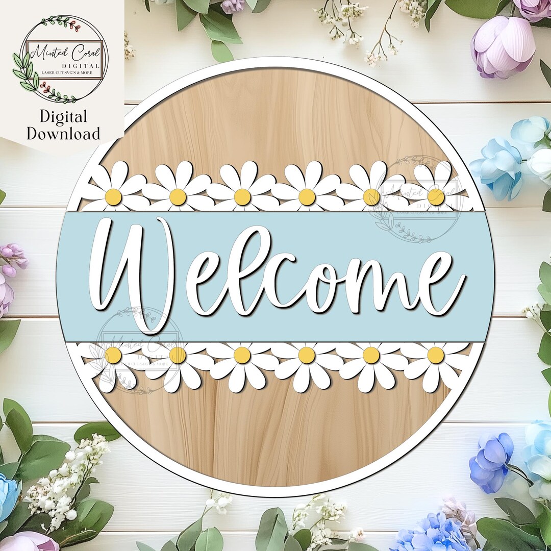 Daisy Welcome Sign SVG, Digital Download, Spring Floral Door Hanger ...