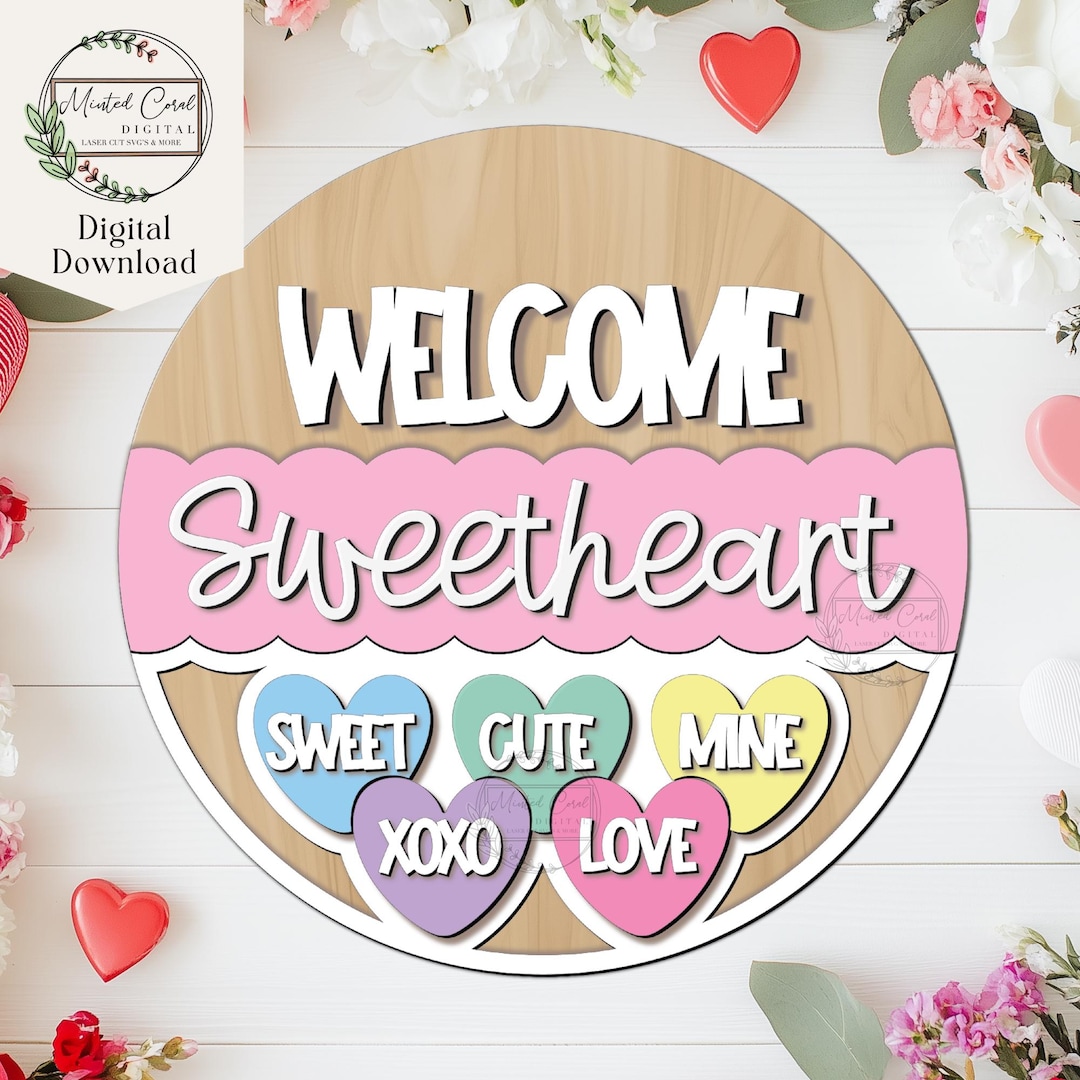 Welcome Sweetheart Sign, Digital File, Valentine's Day, Candy Hearts ...
