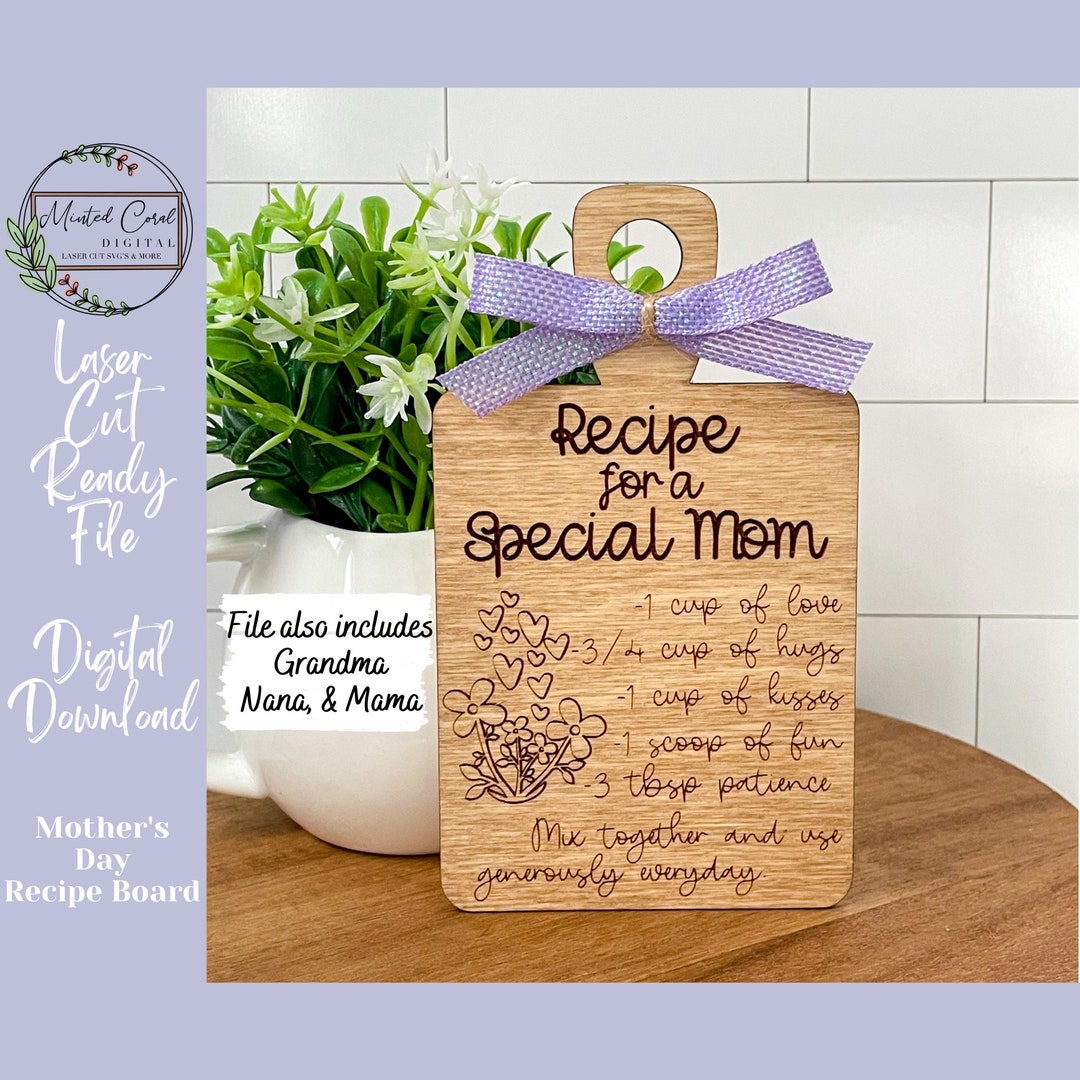 Mothers Day Recipe Cutting Board SVG, Digital File, Special Mother ...