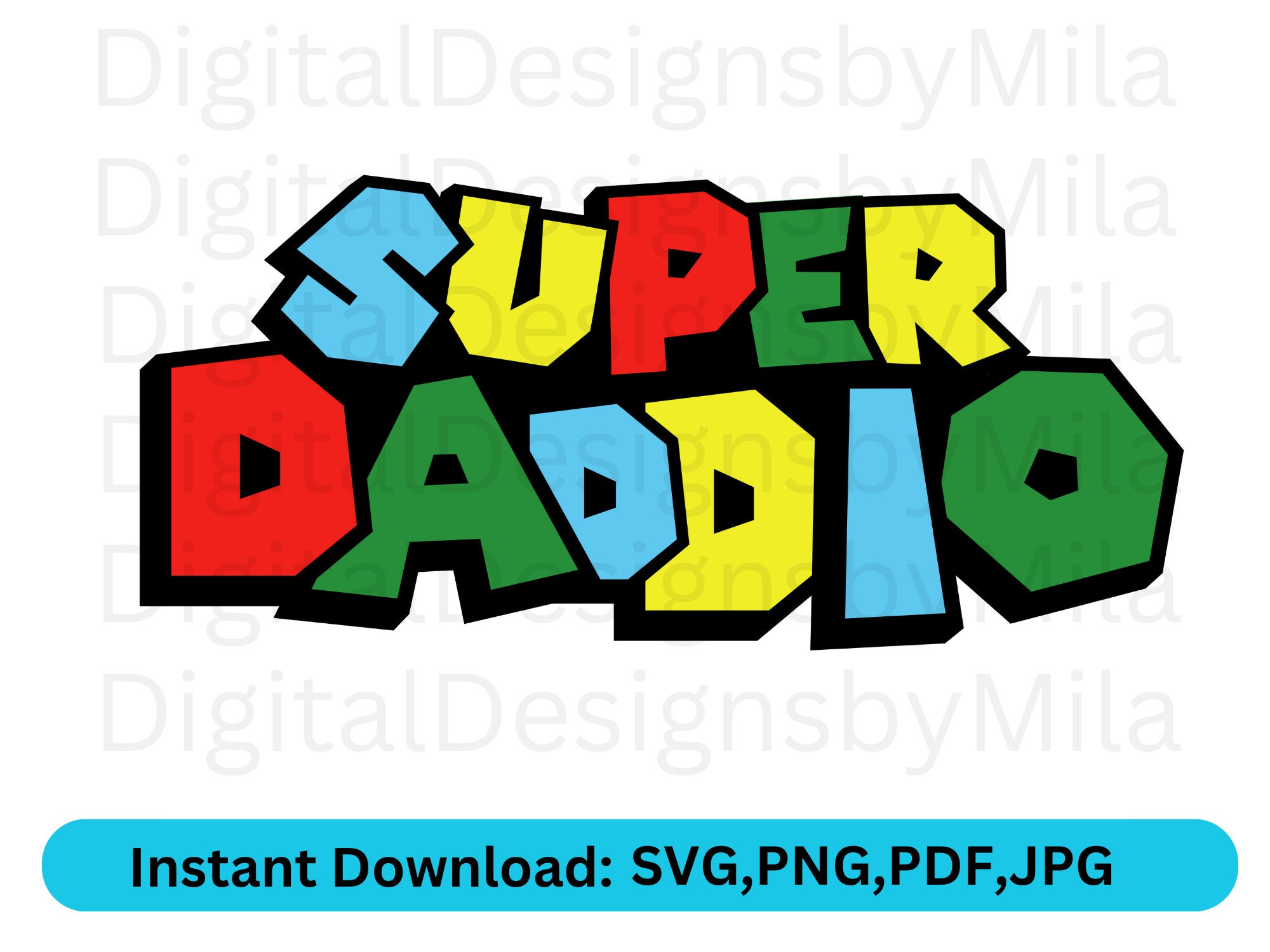 Super Daddio SVG, Super Dad SVG, Super Daddio Game SVG, Father's Day ...