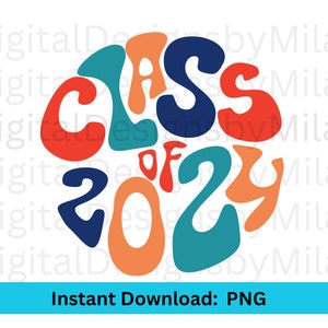 Class of 2024 PNG Senior 2024 PNG Graduation PNG Senior Png Graduate ...