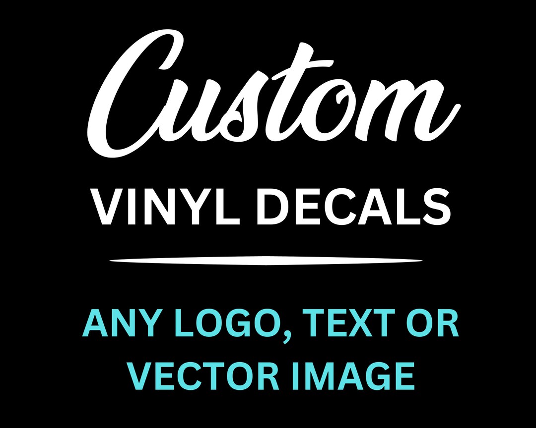 Custom Vinyl Decals - Make Your Own Personalized Decal - Car Window ...