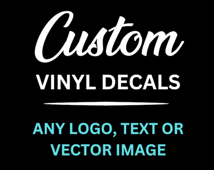 Custom Decals - Choose Your Font, Color, Size - Custom Vinyl Text ...