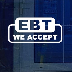 We Accept EBT Business Sign Decal We Accept Cards Vinyl Sticker Door ...