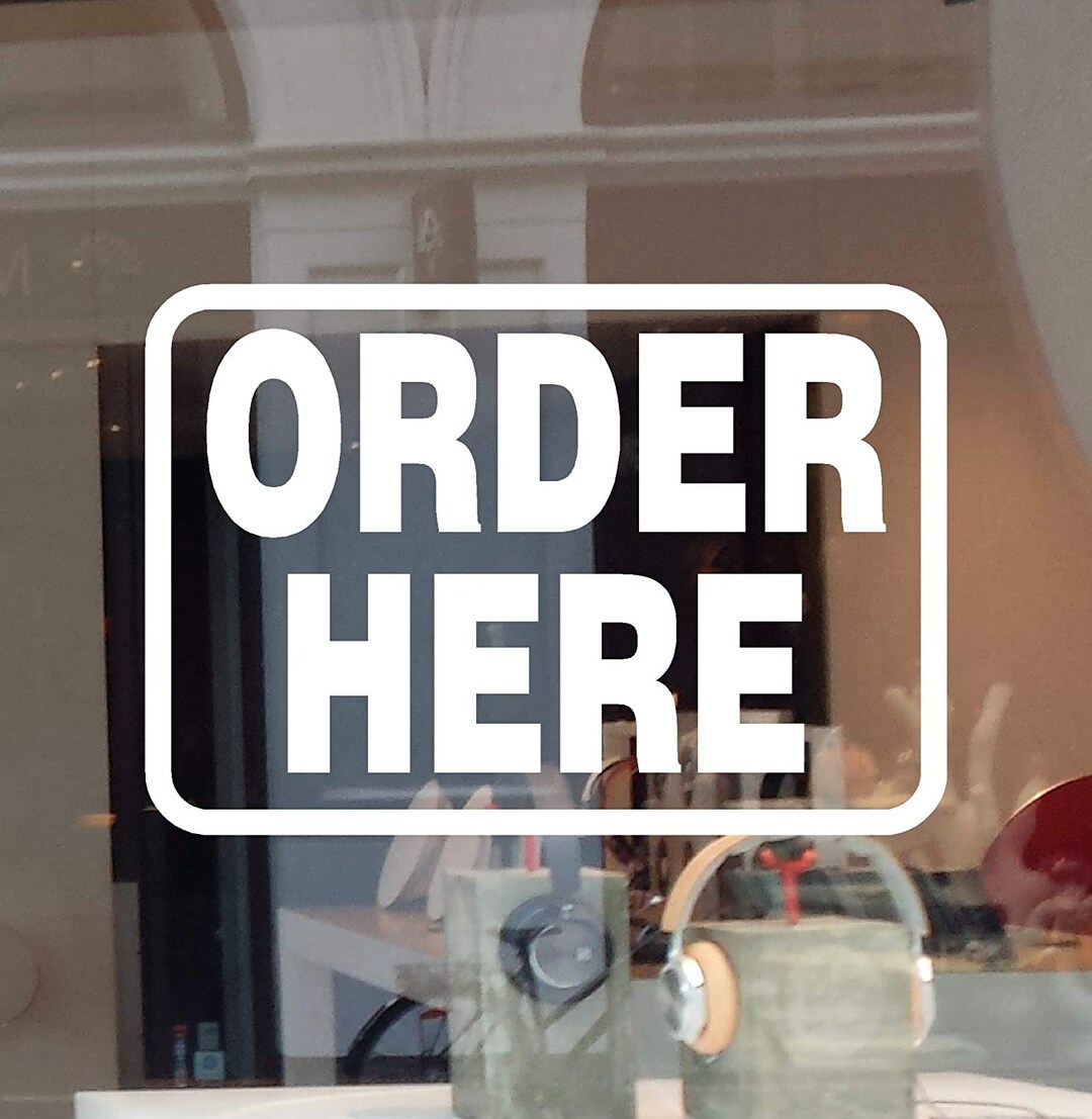 Order Here Business Sign Decal Window Door Decal Vinyl Sticker for ...