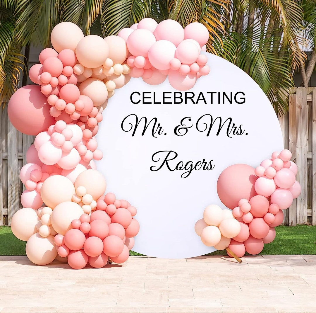 Celebrating Mr and Mrs Decal for Balloon Arch Wedding Decal Wedding ...