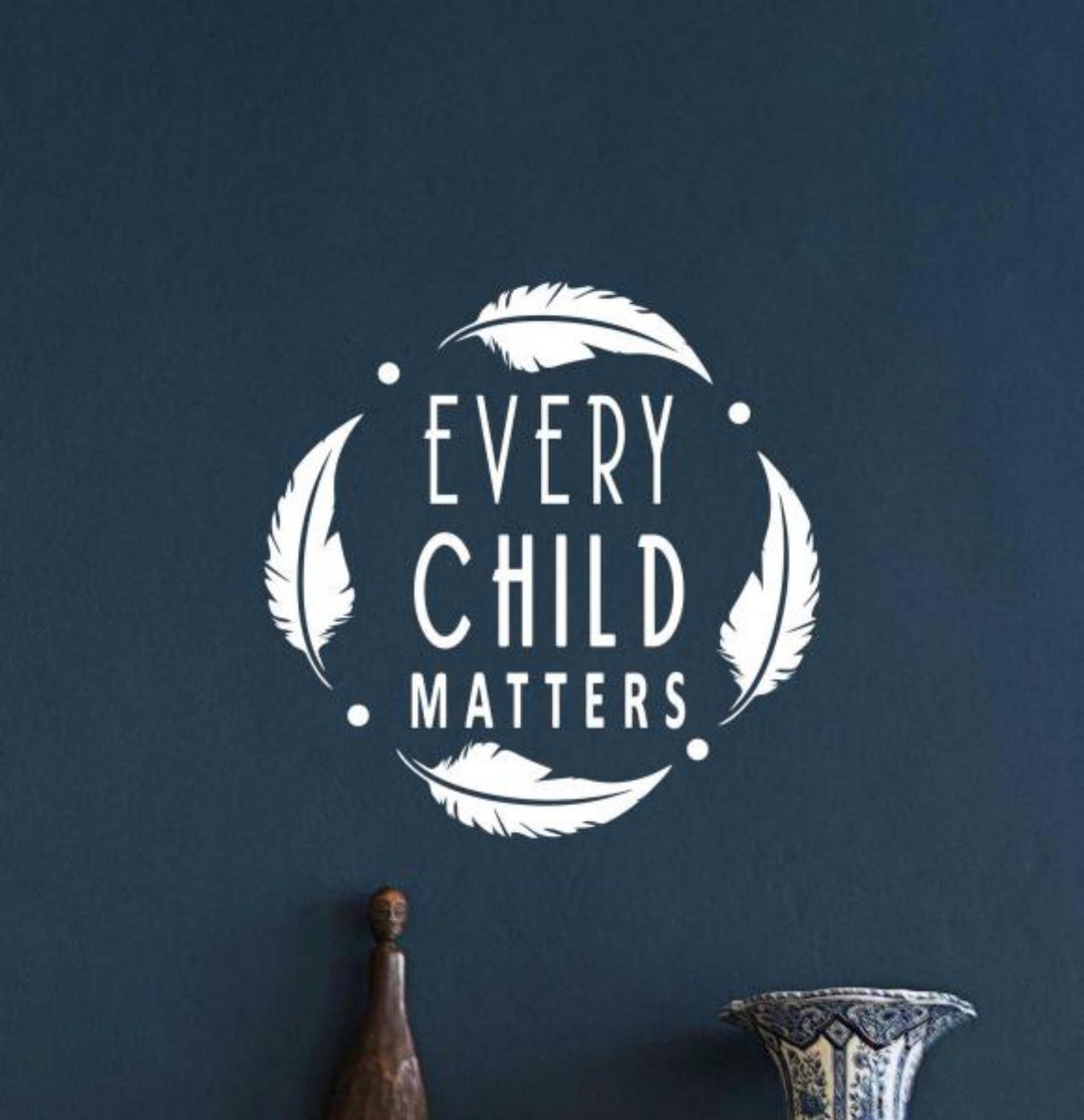 Every Child Matters Wall Decal Vinyl Sticker Orange Shirt Day - Etsy