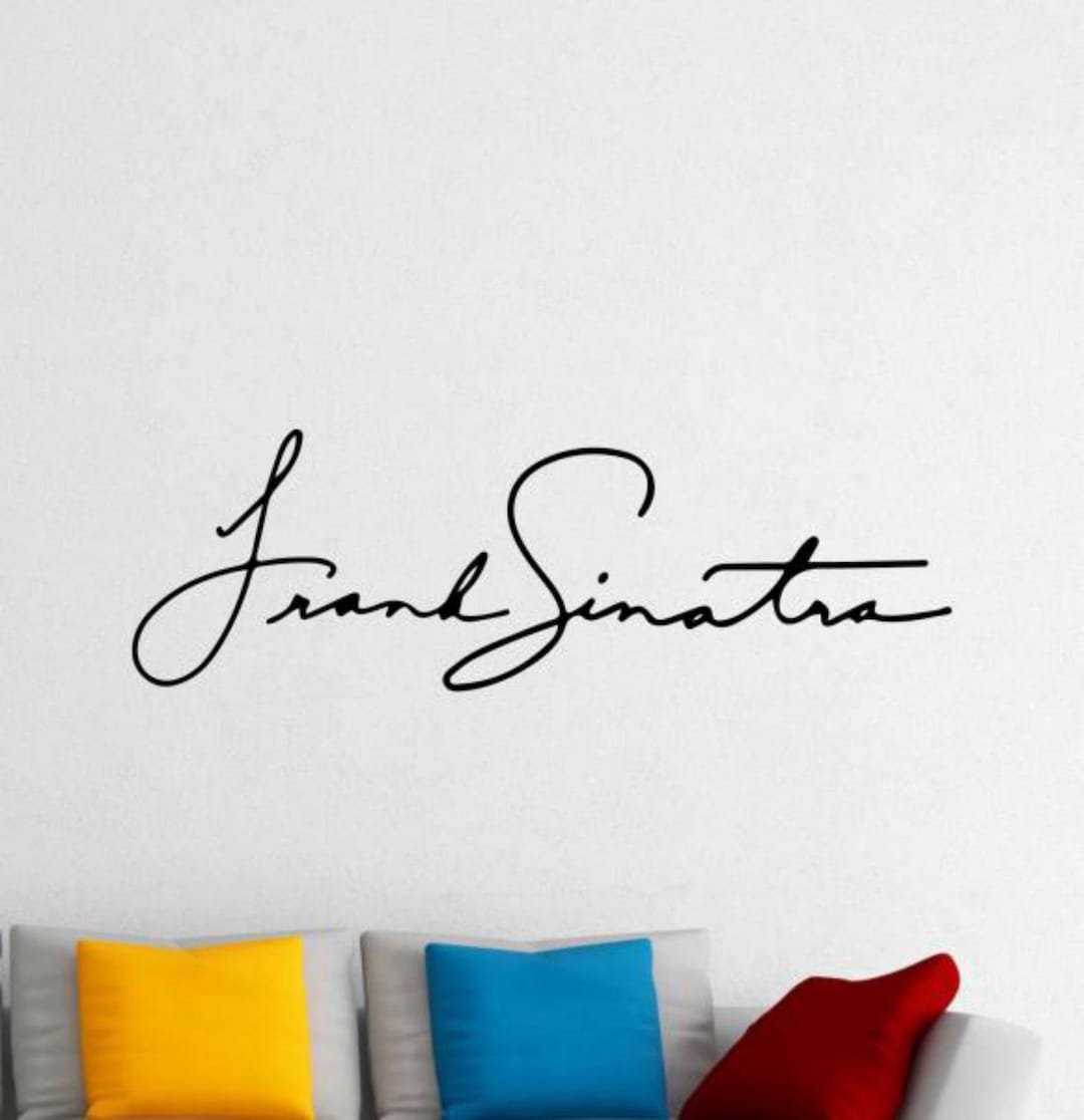 Sinatra Wall Decal Vinyl Sticker Sinatra Signature Decor Music Wall Art ...