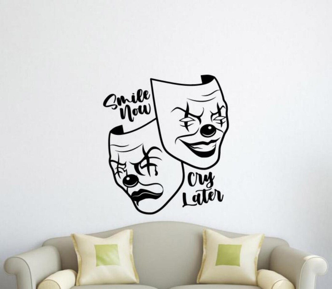 Smile Now Cry Later Wall Decal Vinyl Sticker Theater Masks Decor ...
