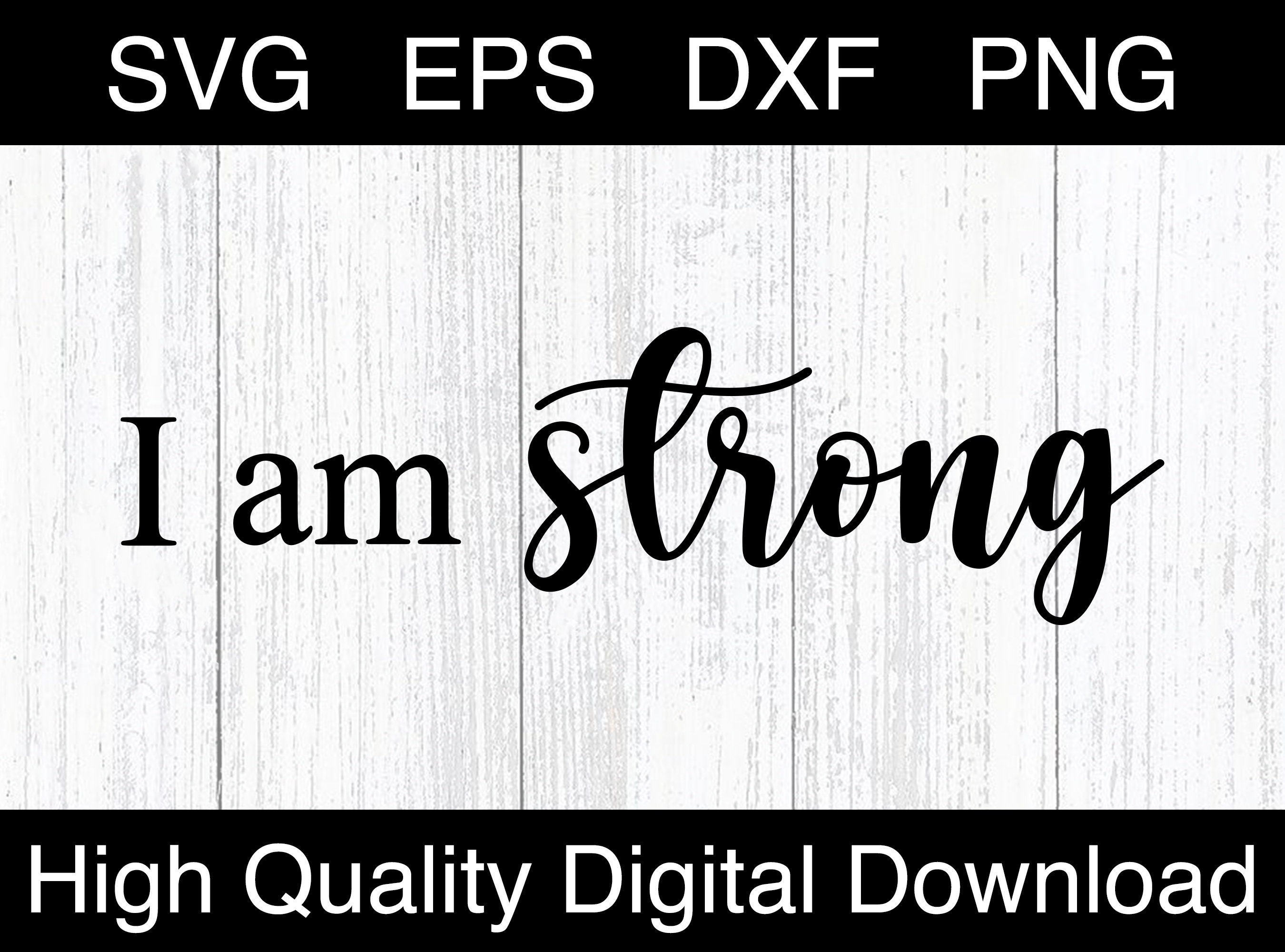I Am Strong SVG Digital Download Svg Eps Dxf & Png Files - Etsy