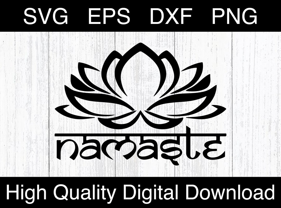 Namaste SVG Digital Download Svg Eps Dxf & Png Files - Etsy