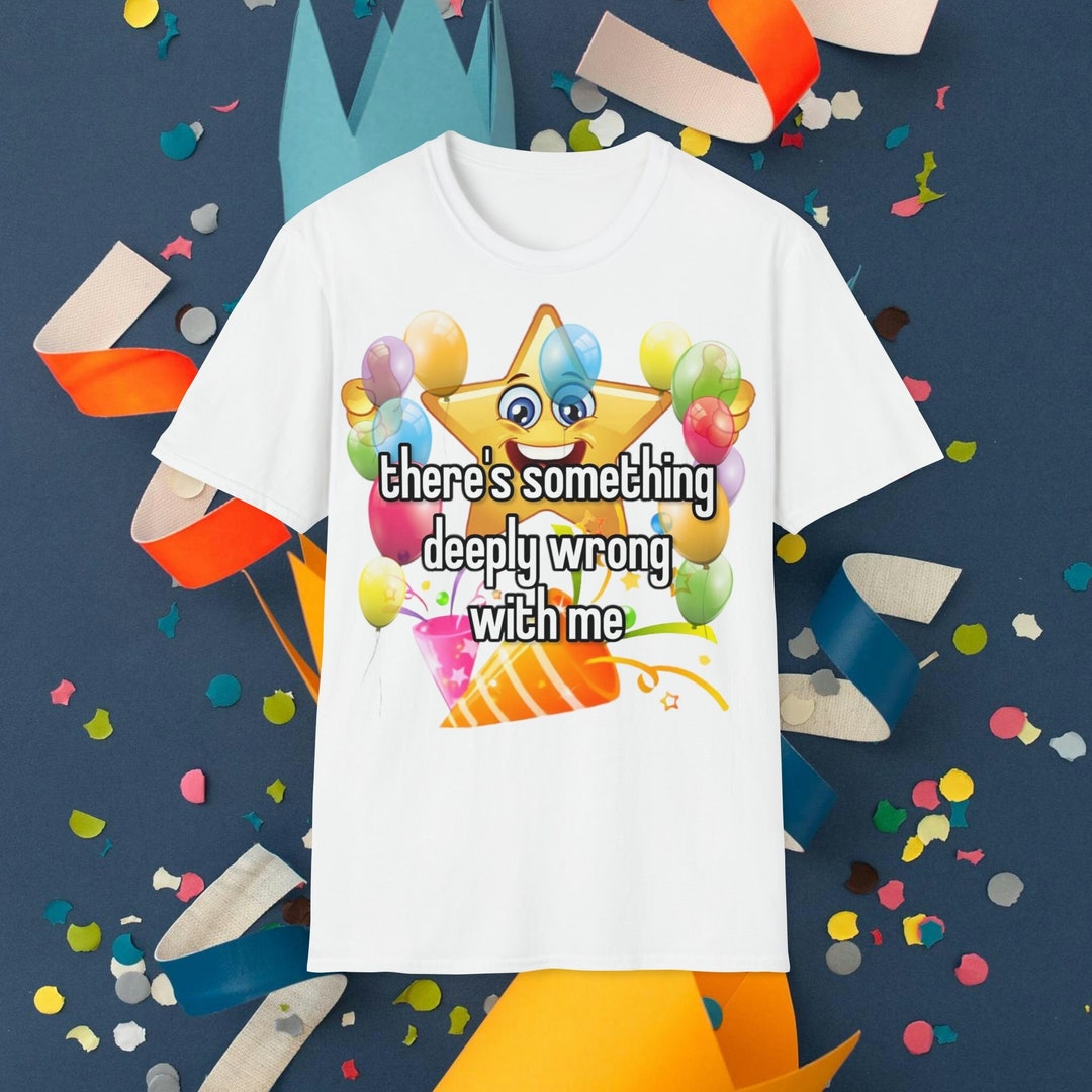 There's Something Deeply Wrong With Me Star and Balloon Celebration ...