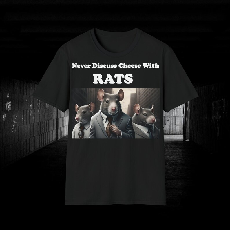 Never Discuss Cheese With Rats Unisex T-shirt Funny Ironic - Etsy