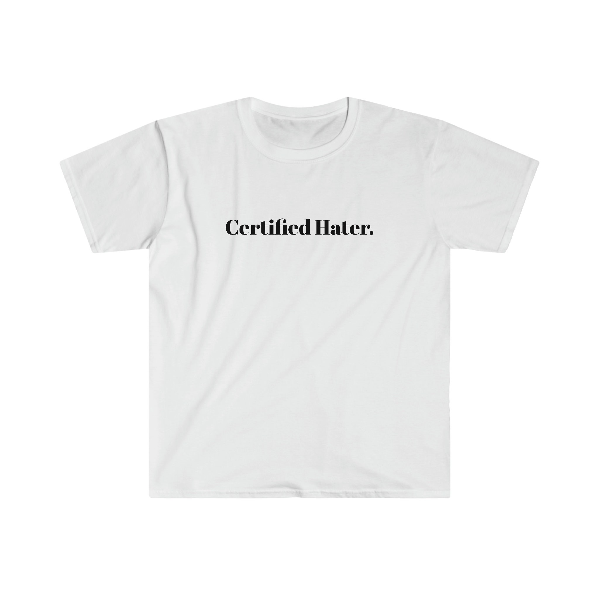 Certified Hater Unisex T-shirt - Etsy UK