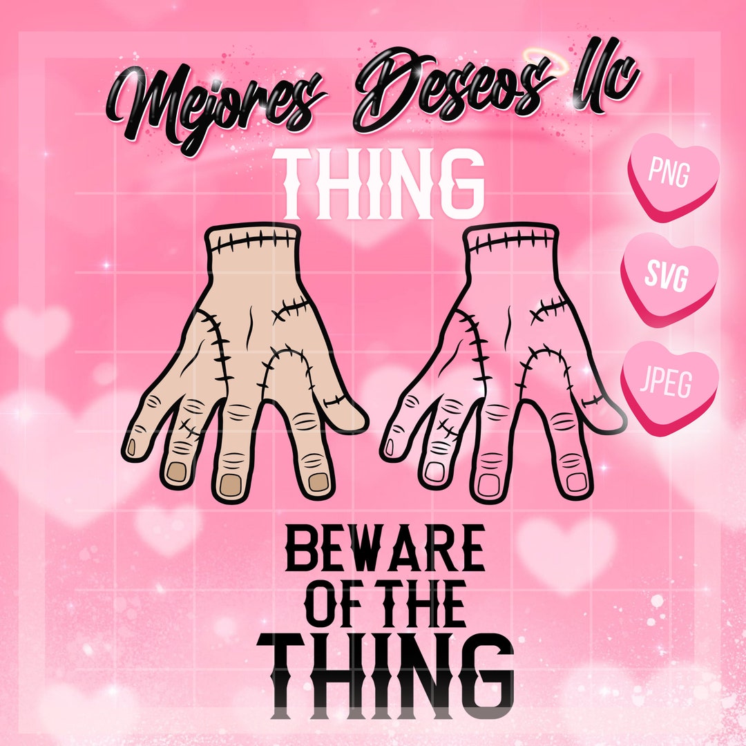Thing SVG/PNG/JPEG. Thing Layered Cut File/ Thing Hand / Thing - Etsy