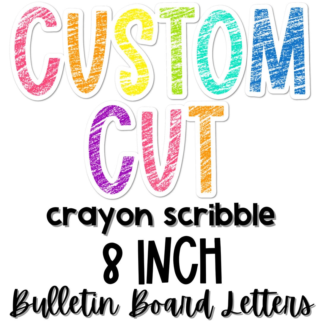 CUSTOM BULLETIN BOARD Letters | 8 Inch Crayon Scribble Letters ...
