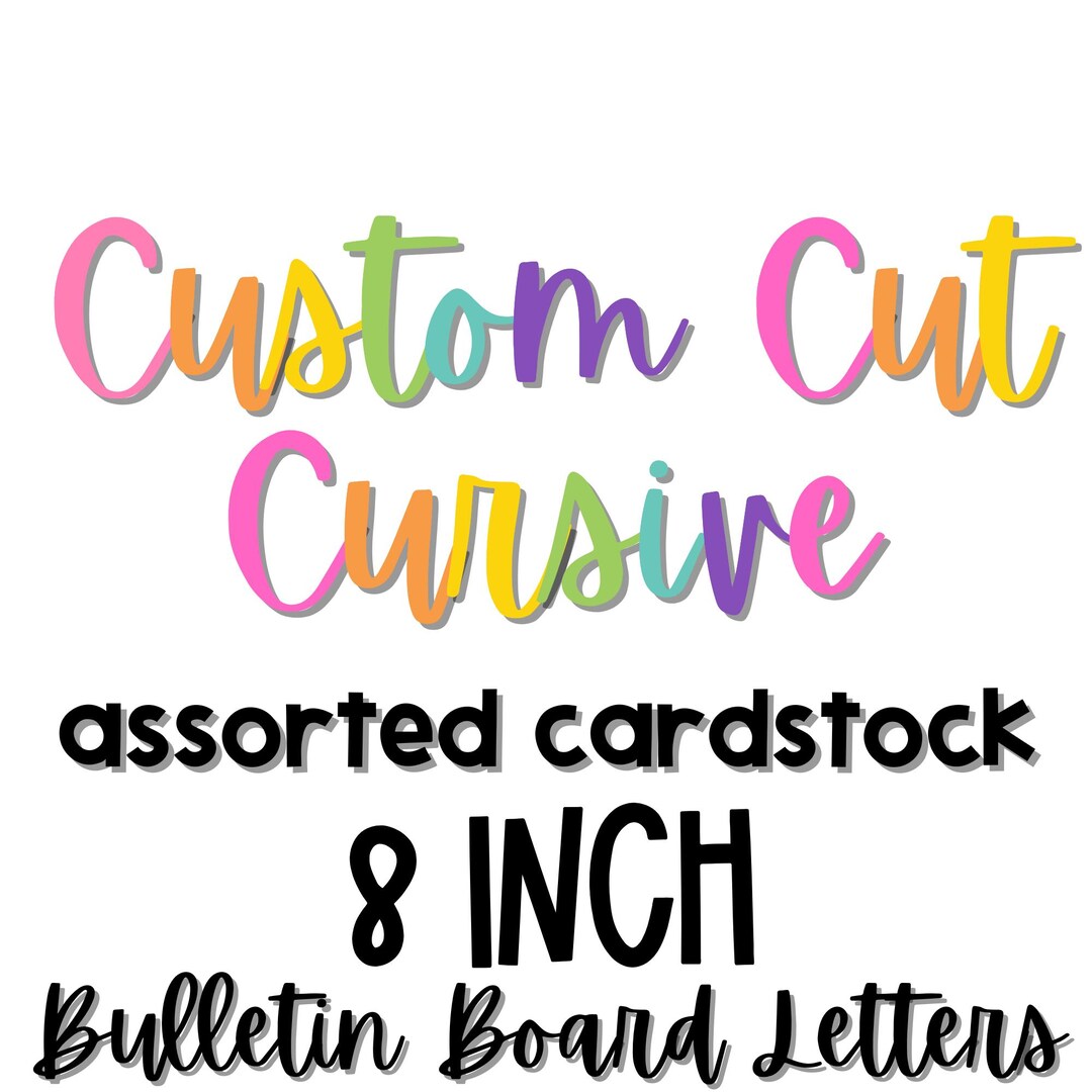 CUSTOM CURSIVE BULLETIN Board Letters | 8 Inch | Classroom Décor ...