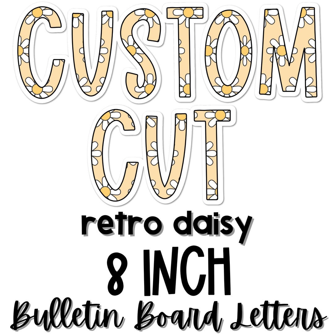 CUSTOM BULLETIN BOARD Letters | 8 Inch Retro Daisy Letters | Groovy ...