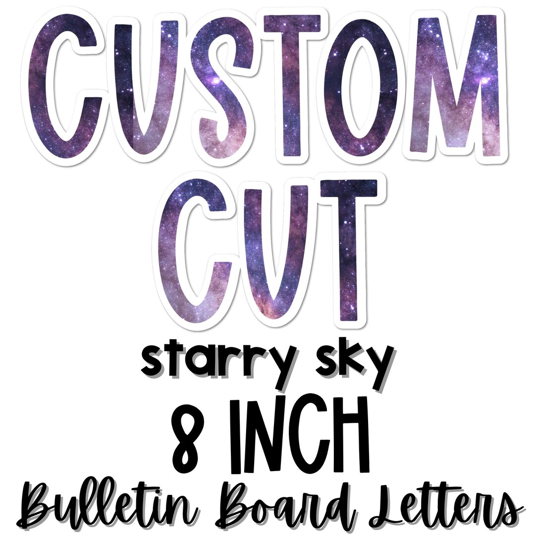 CUSTOM BULLETIN BOARD Letters | 8 Inch Starry Sky Letters | Space ...