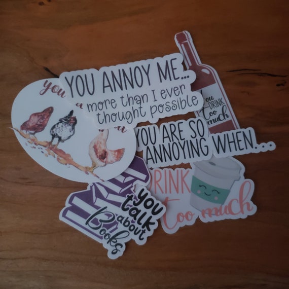 You Are so Annoying When Sticker Pack Stickers for - Etsy