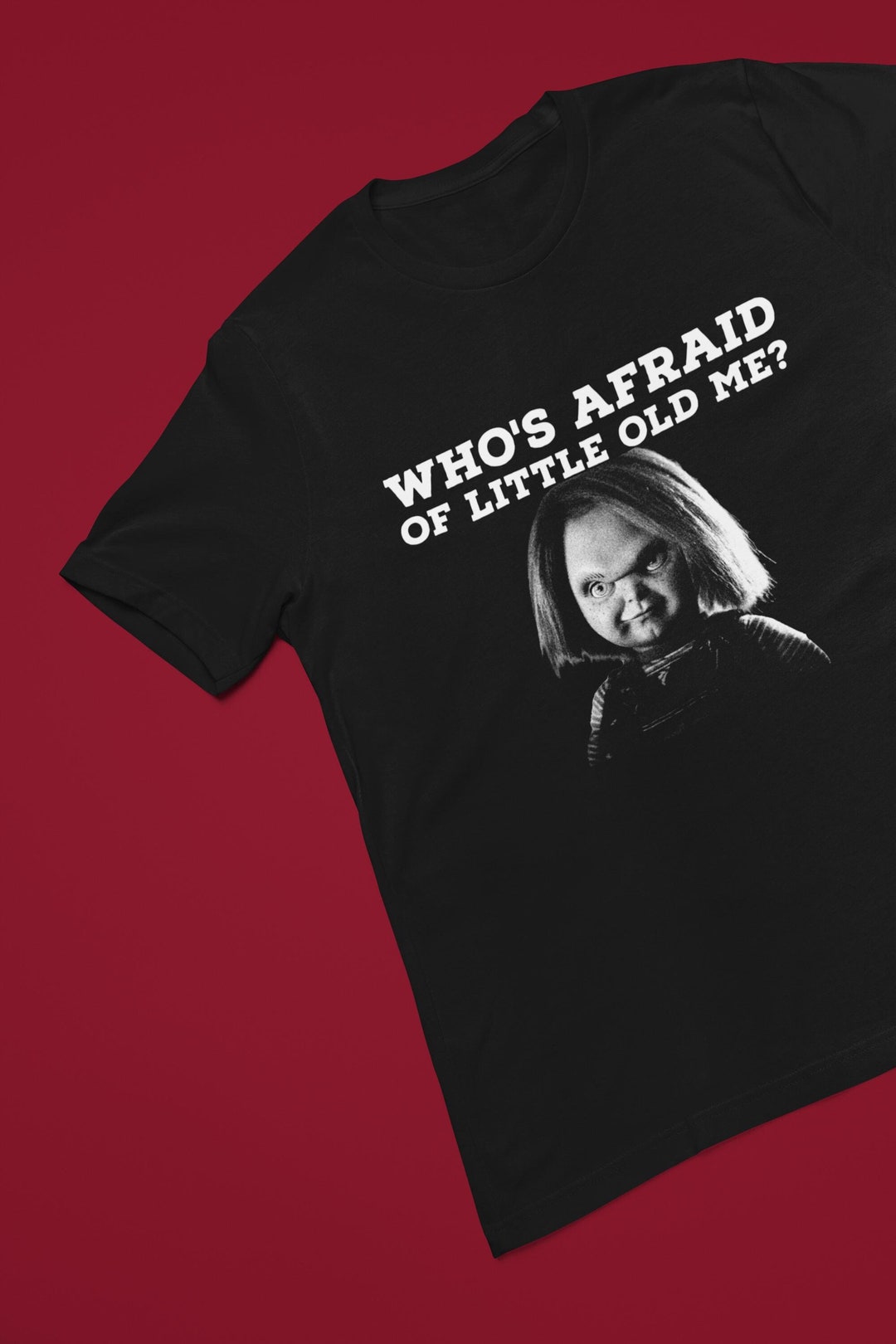 Chucky Taylor Swift Inspired Who's Afraid of Little Old Me T-shirt ...