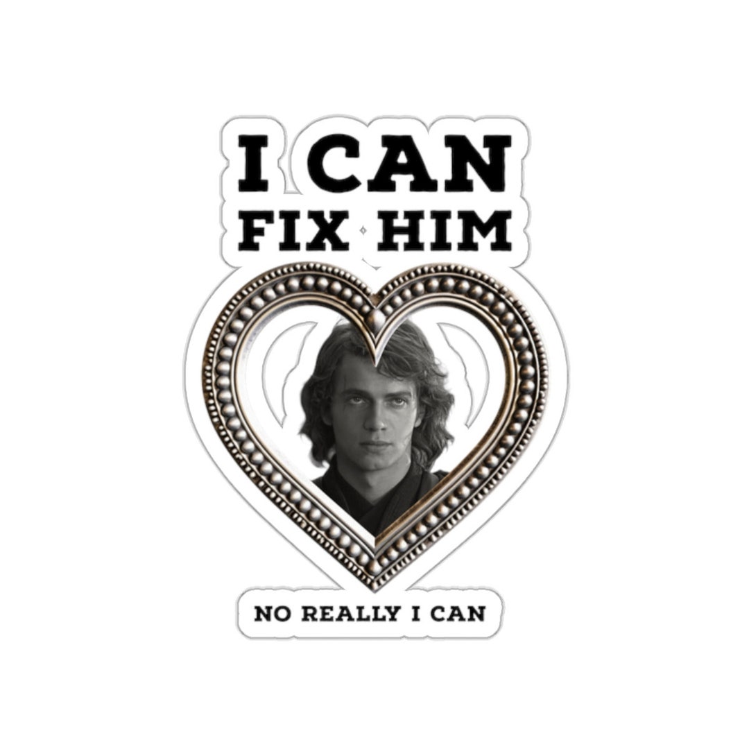 I Can Fix Him, No Really I Can Taylor Swift Inspired Sticker/ Star Wars ...