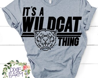 It's a Wildcat Thing Mascot Shirt Svg Digital Cup File and PNG, Wildcat ...