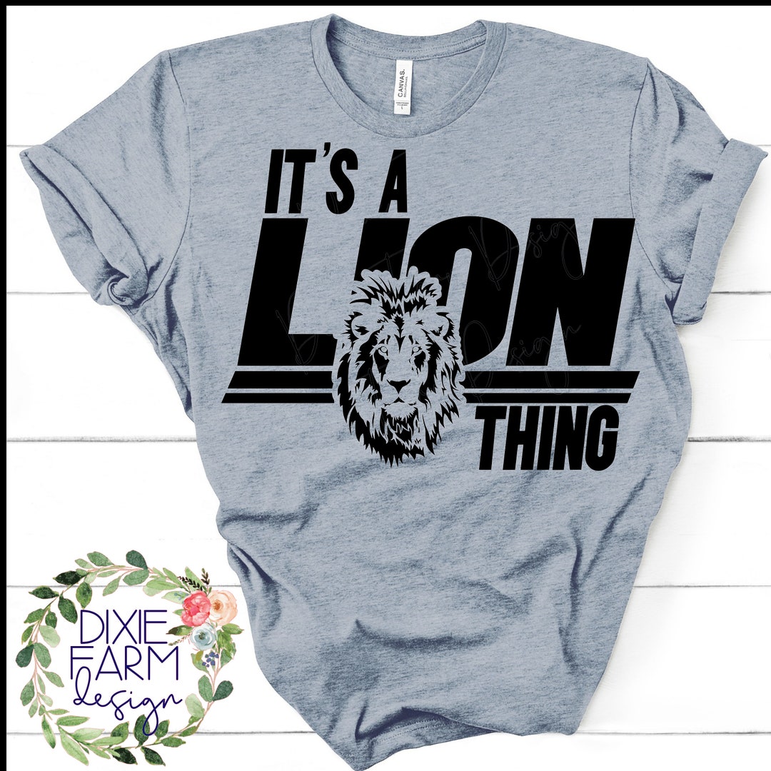 It's a Lion Thing Mascot Shirt SVG Digital Cup File and PNG - Etsy