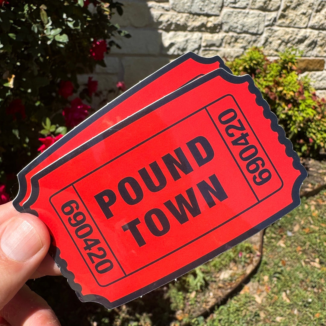 Pound Town Ticket Sticker | Gift for Him | Gift for Her | Gag Gift ...