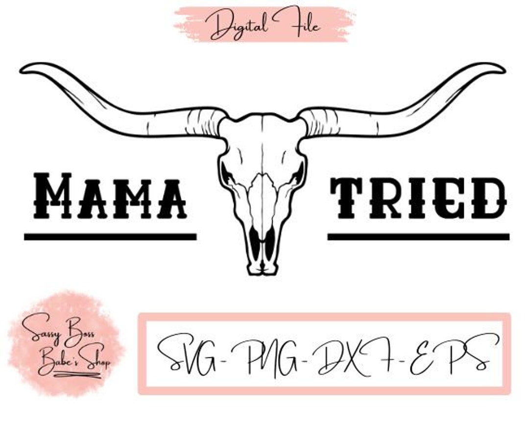 Mama Tried SVG - Stierenkop SVG - Koekop SVG - Vector Bestanden - Etsy ...