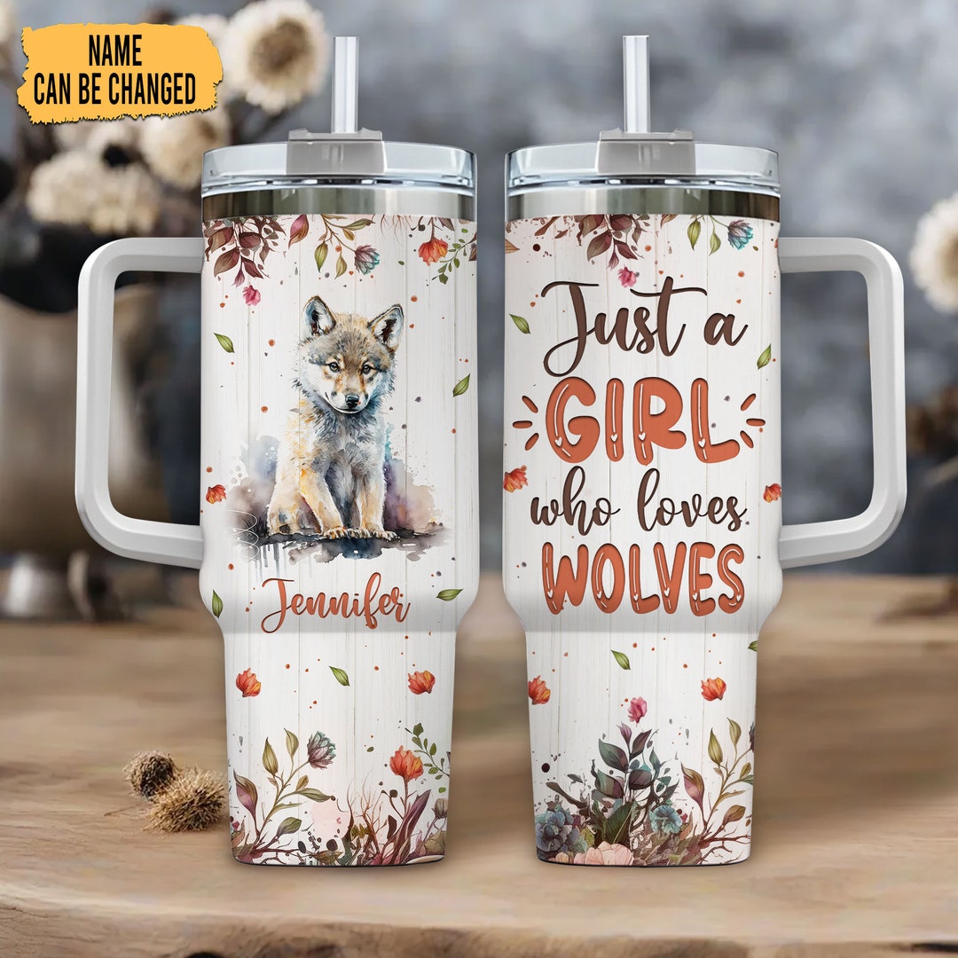 Personalized Wolf 40oz Tumbler With Handle and Straw, Just A Girl Who Loves Wolfs, Wolf Gifts ...