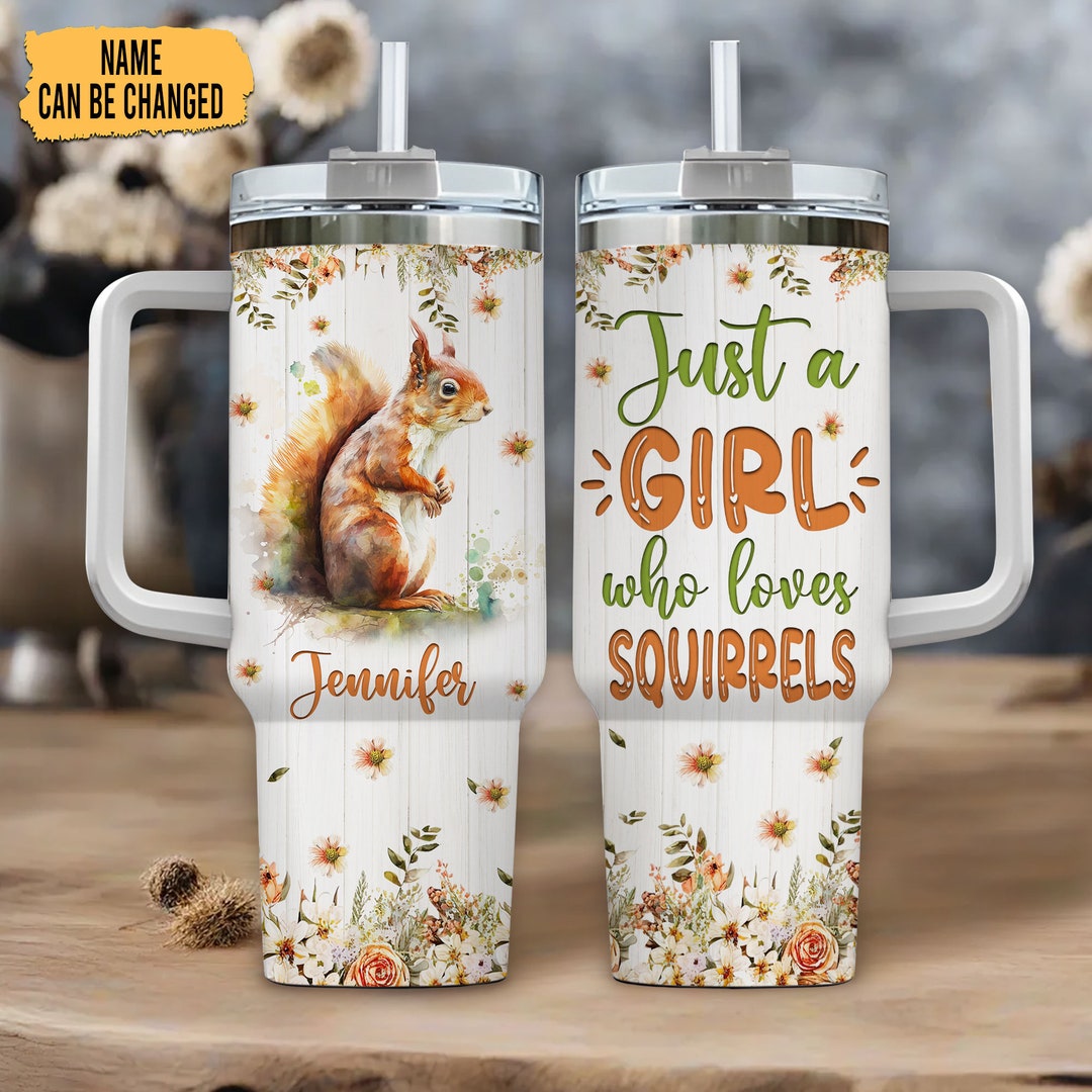 Personalized Squirrel 40oz Tumbler With Handle and Straw, Just A Girl ...