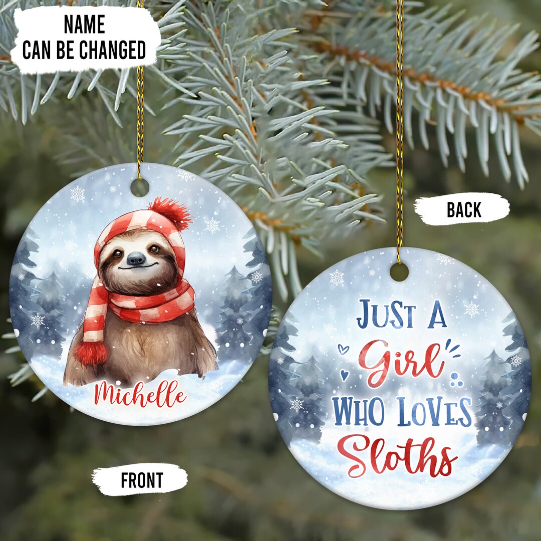Personalized Sloth Ornament, Just A Girl Who Loves Sloths Ornament ...