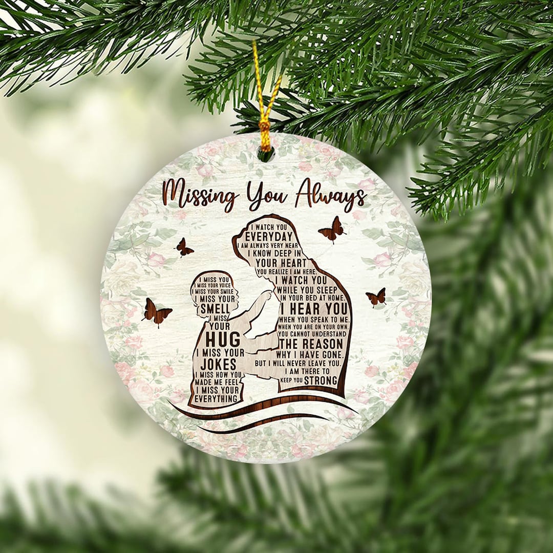 My Dad in Heaven Ornaments, Missing You Always I Miss You Dad, Circle ...