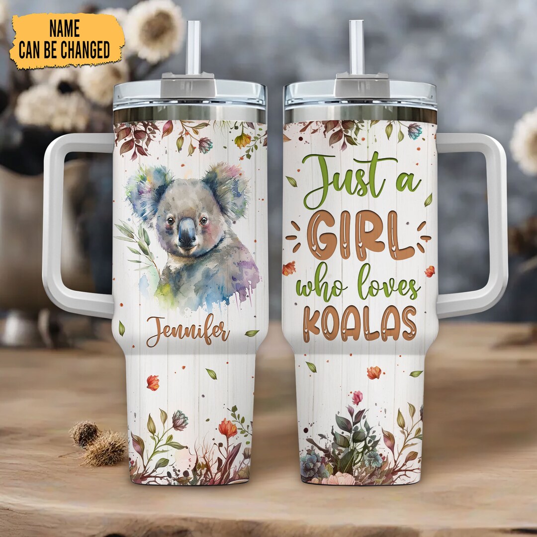 Personalized Koala 40oz Tumbler With Handle and Straw, Just A Girl Who ...
