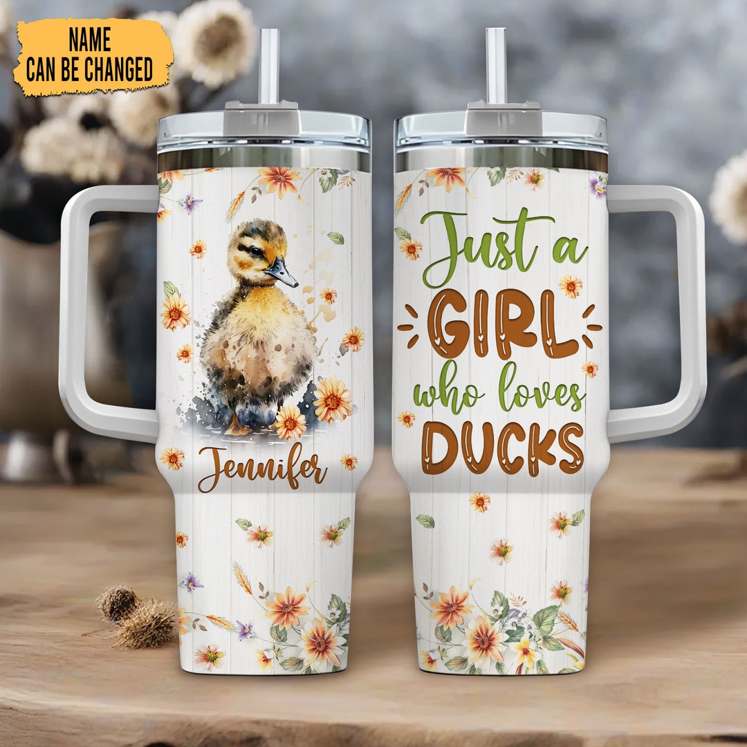 Personalized Duck 40oz Tumbler With Handle and Straw, Just A Girl Who ...