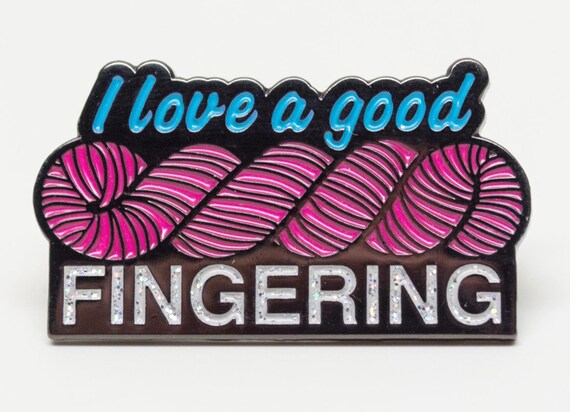 I Love A Good Fingering From Shiny Crafty People Enamel Pin - Etsy