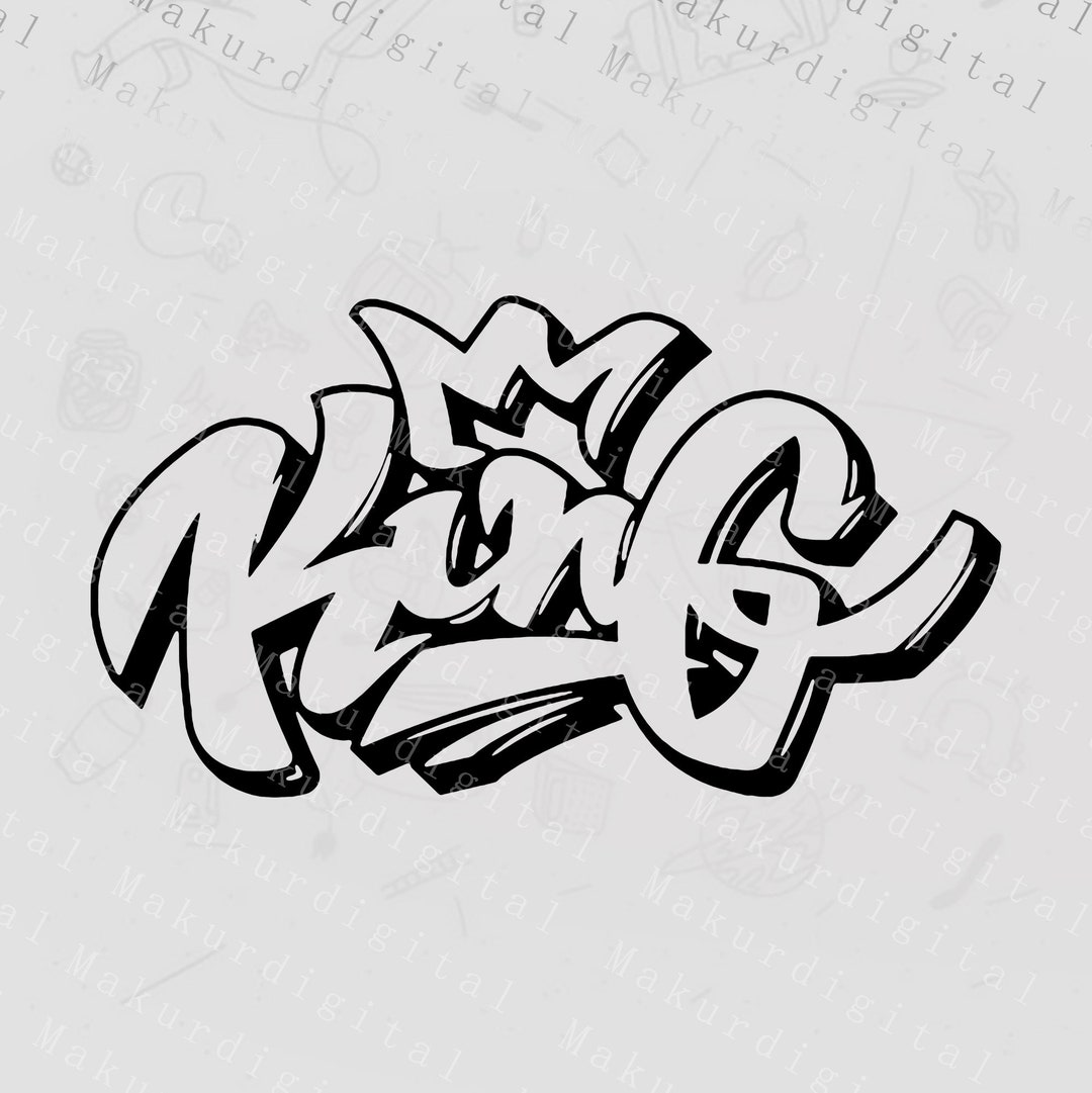 King Graffiti Graffiti Svg Instant Digital Download - Etsy UK
