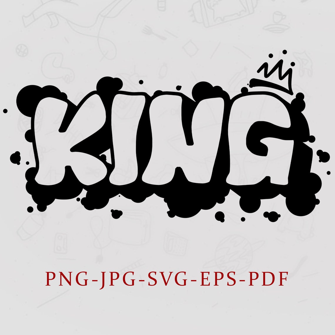 King Graffiti SVG Black Graffiti Art Crowned Graffiti Black - Etsy