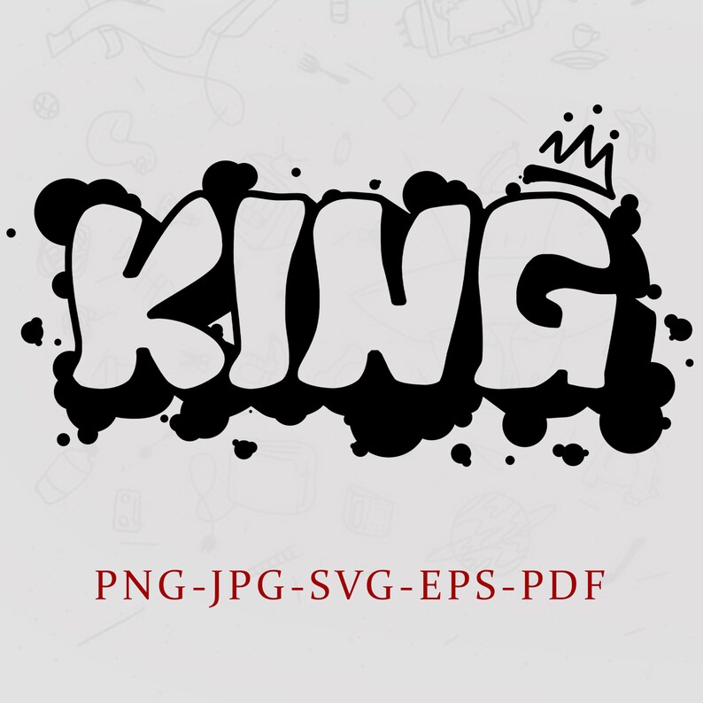 King Graffiti SVG Black Graffiti Art Crowned Graffiti Black - Etsy