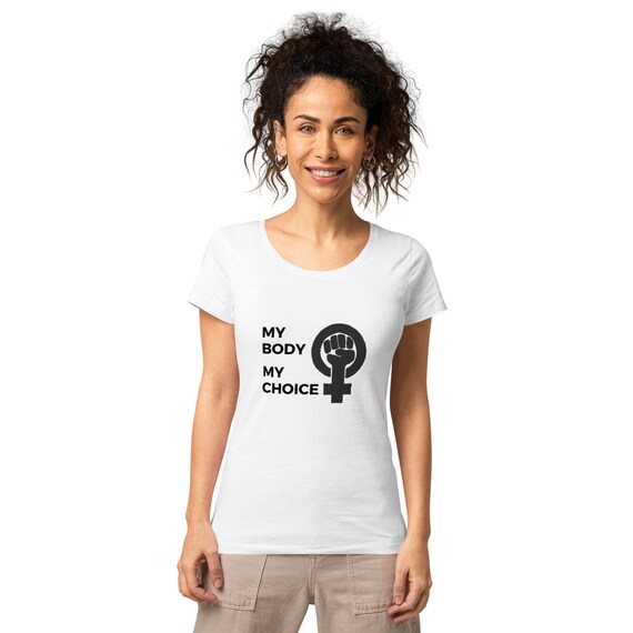 My Body My Choice Women's Rights Womens Basic Organic - Etsy