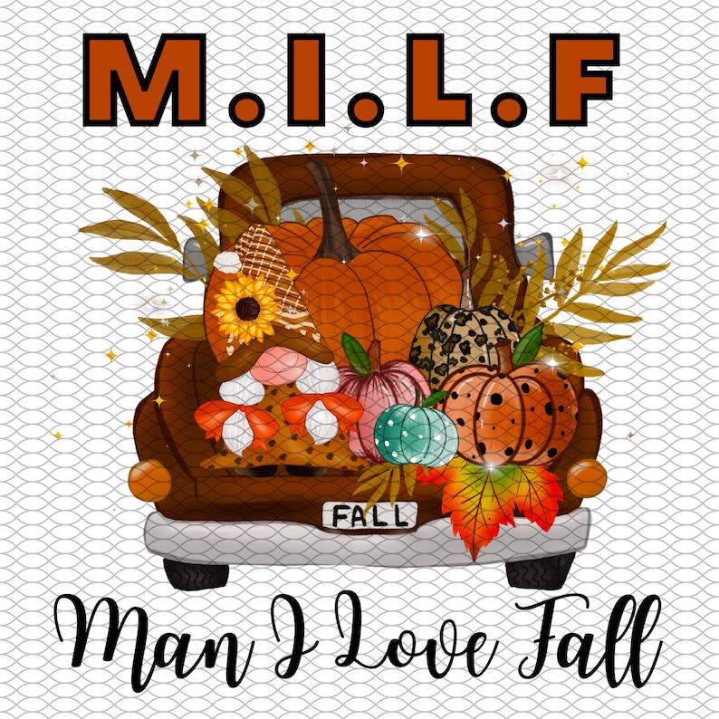 MILF Man I Love Fall PNG Sublimation Digital Design Download - Etsy