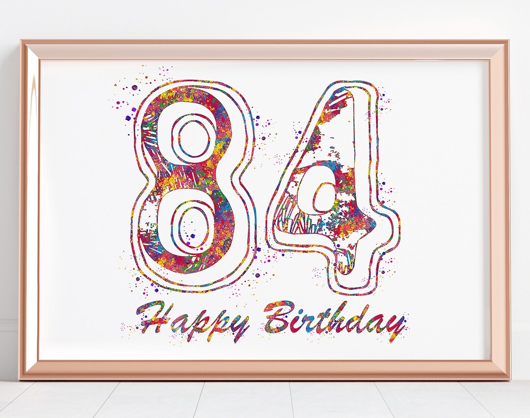 84th Birthday Watercolor Art, 84th Birthday, 84th Birthday Gifts, Happy ...