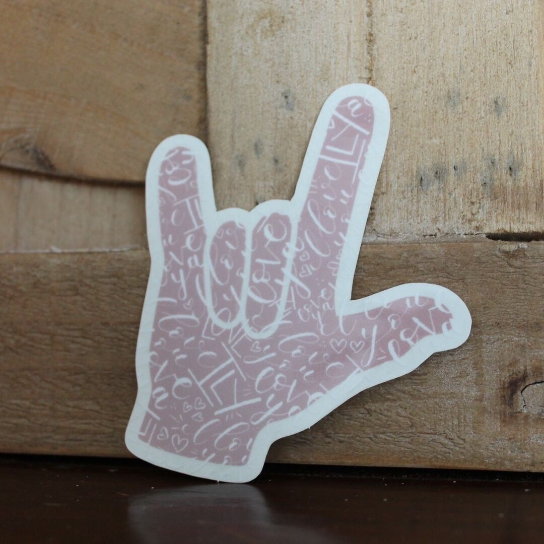 ASL I Love You Sign Language Clear Vinyl Sticker Hand Lettered Unique ...