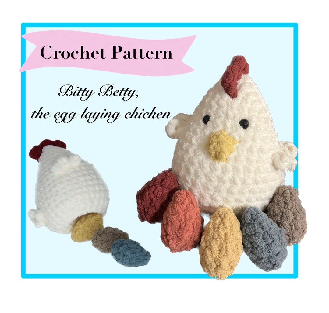 Bitty Betty, the Egg Laying Chicken Crochet Pattern - Etsy