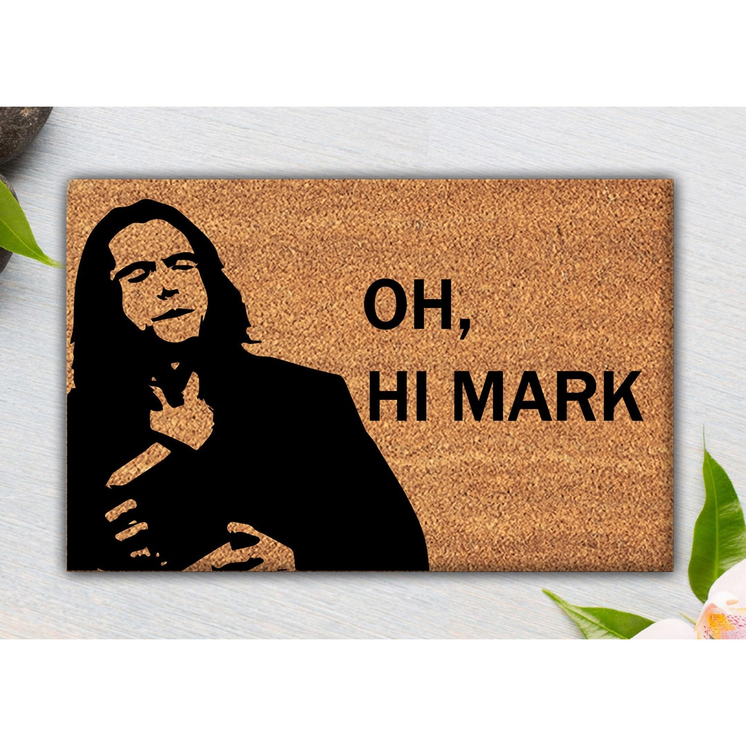 Oh, Hi Mark Doormat Hi Mark Doormat Custom Welcome Mat Tommy Wiseau ...