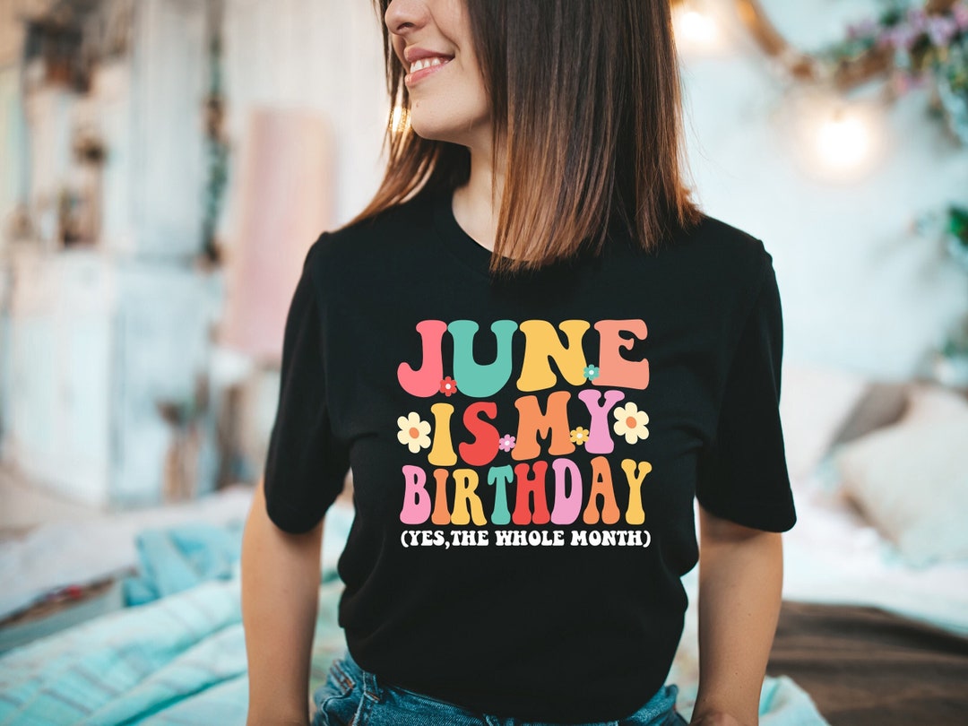 June Birthday Shirt for Women Birth Month Gift for Birthday - Etsy